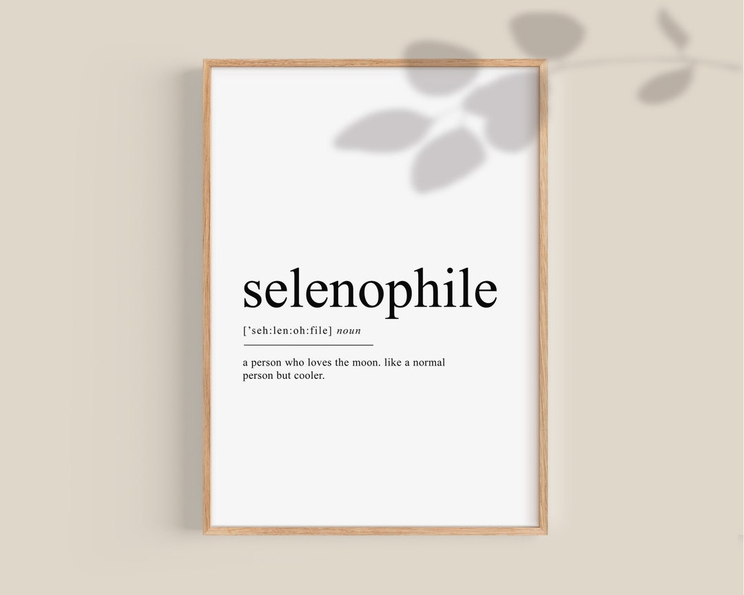Selenophile Definition Print, Moon Lover Gift, Moon Print, Love Moon ...
