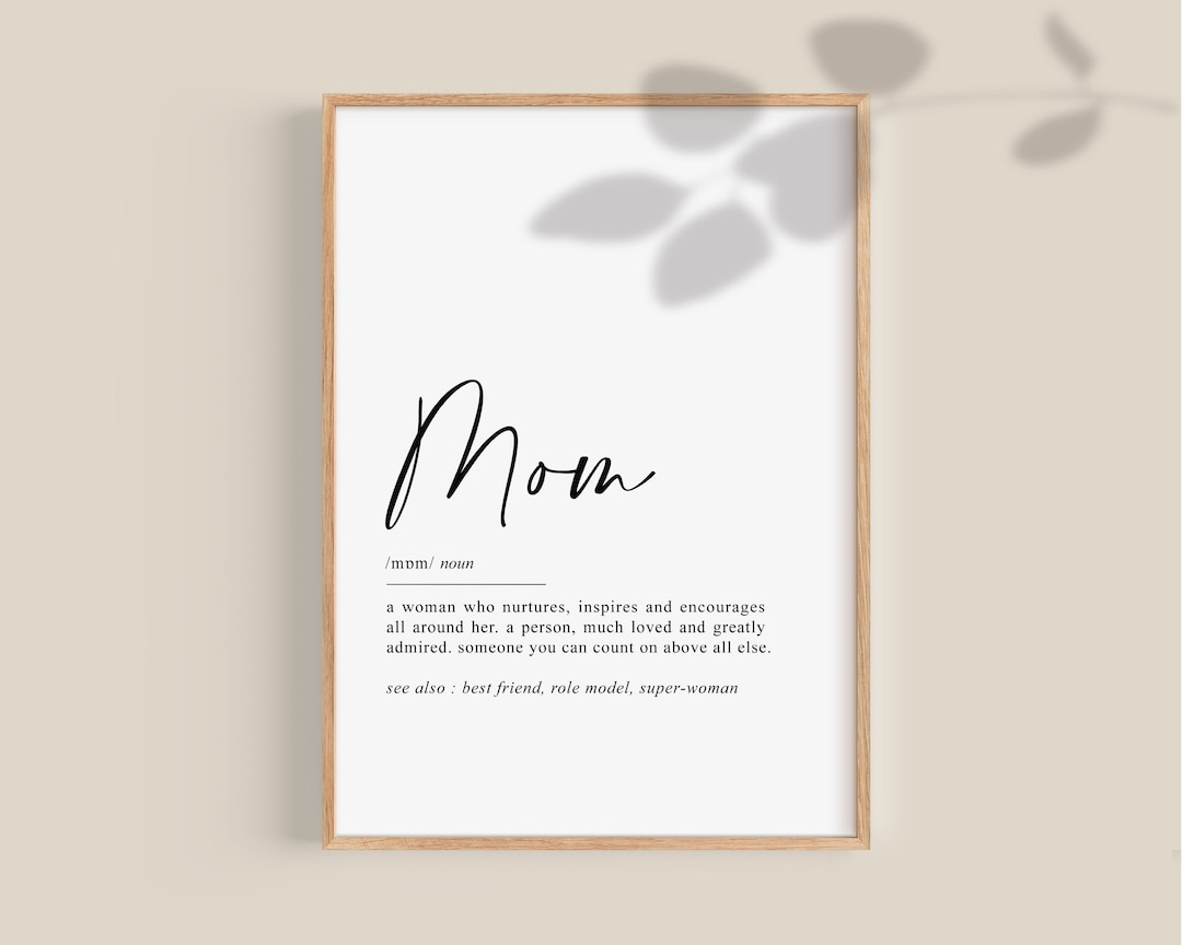Mom Quote Print Mom Definition Print, Mum Birthday Present Mama ...