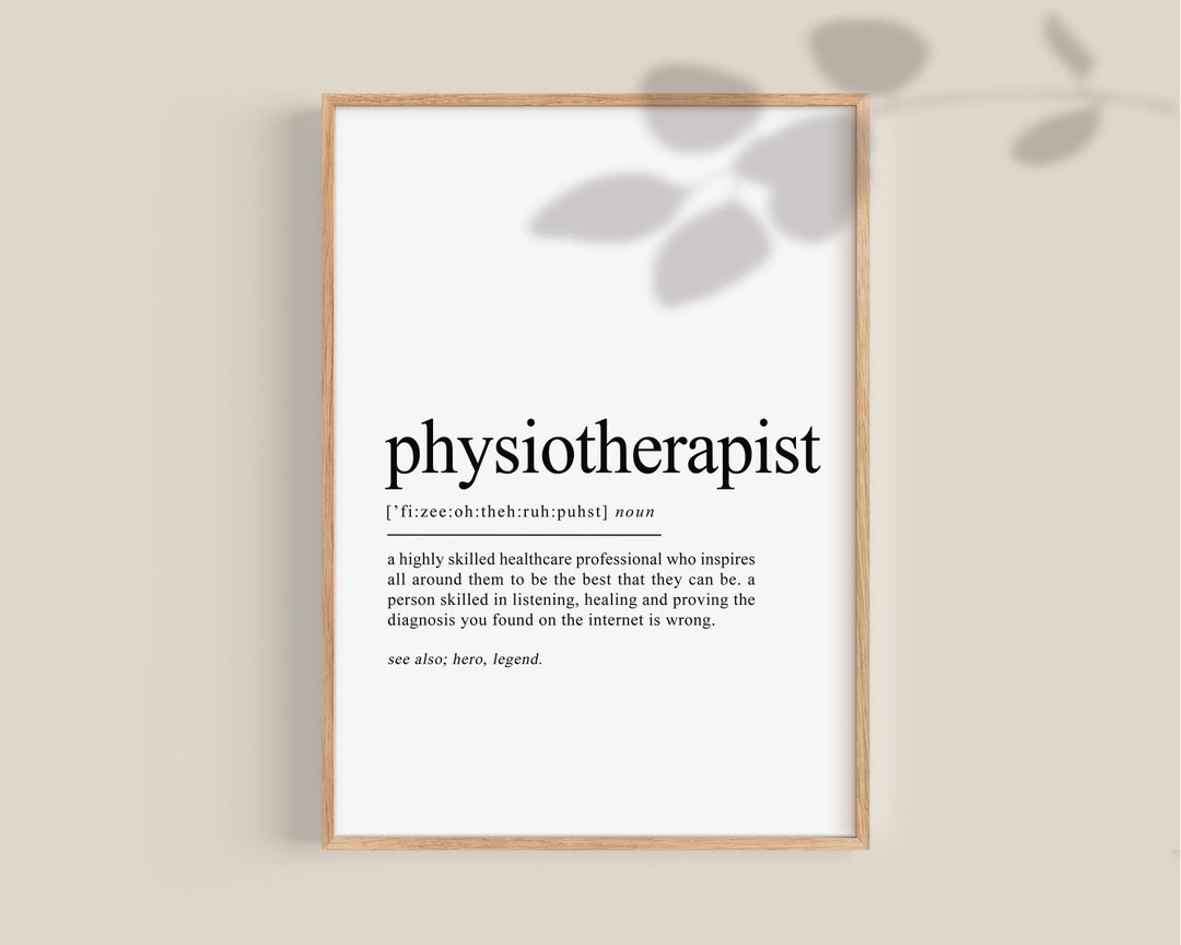 Physiotherapist Definition Print Physio Clinic Wall Art Physical ...