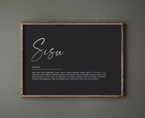 Sisu Definition Print Sisu Poster Sisu Wall Art Finnish - Etsy