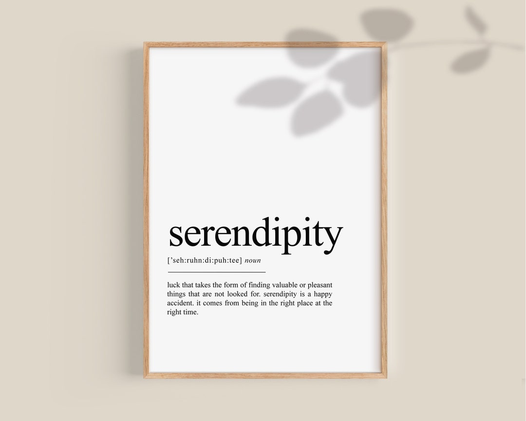 Serendipity Definition Print, Serendipity Sign, Serendipity Poster ...