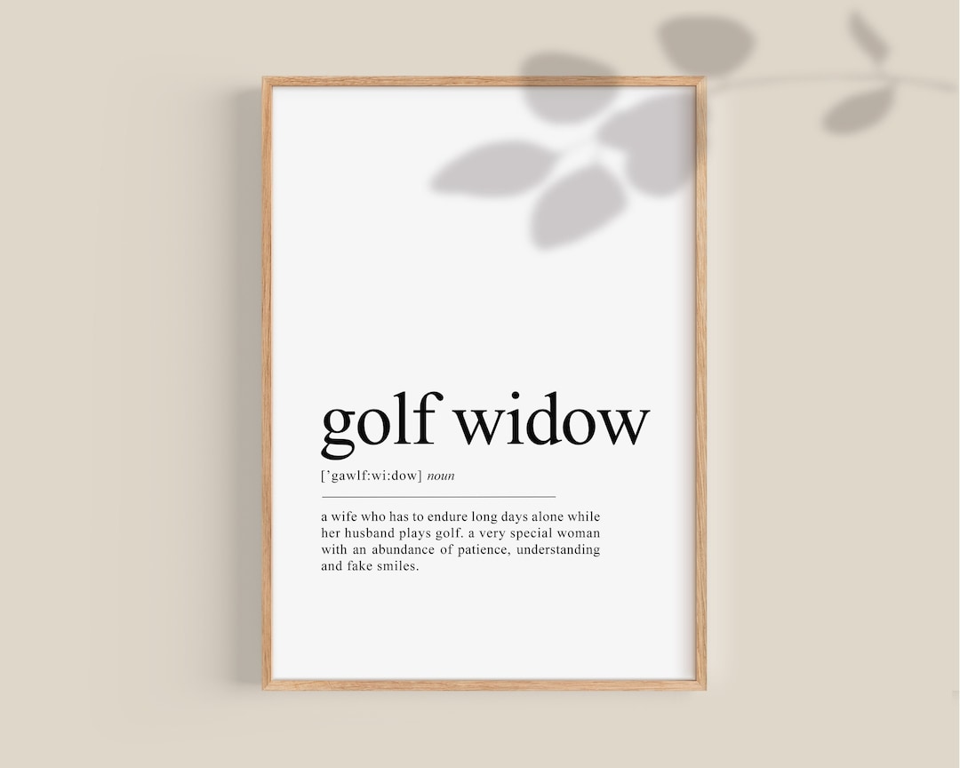 Golf Widow Definition Print, Golf Wife Gift, Gift for Golf Wife, Golf ...