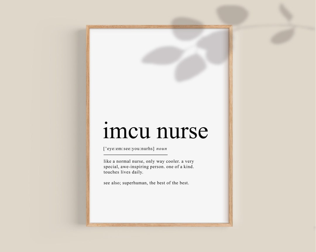 IMCU Nurse Definition Print, Intermediate Care Unit Nurse Poster, Gift ...