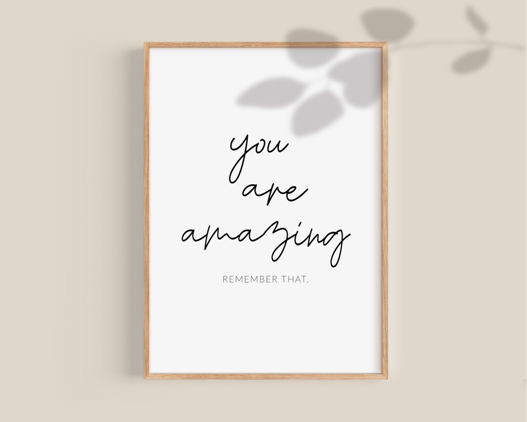 You Are Amazing Print, Motivational Quotes, Positivity Quotes ...