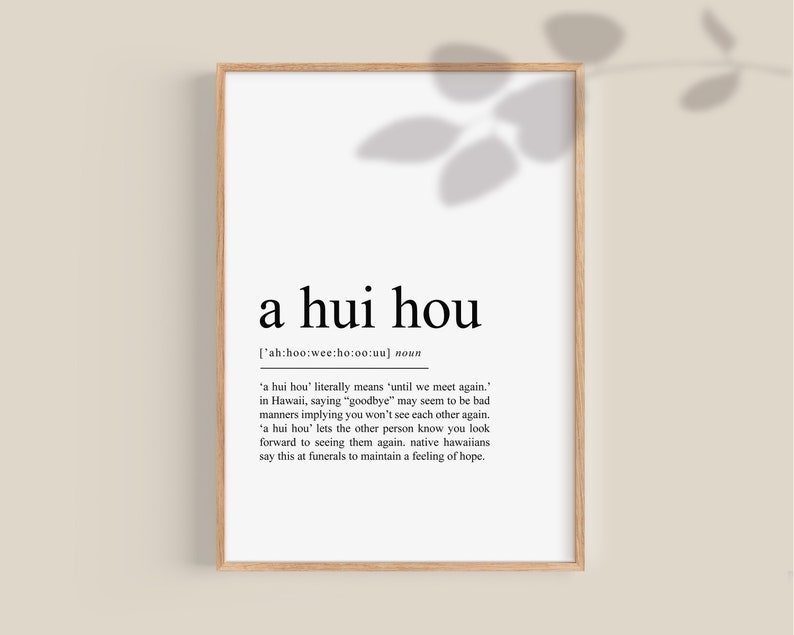A Hui Hou Definition Print, A Hui Hou Poster, Aloha Gift, Hawaiian Wall ...