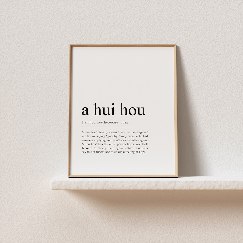 A Hui Hou Definition Print, A Hui Hou Poster, Aloha Gift, Hawaiian Wall ...