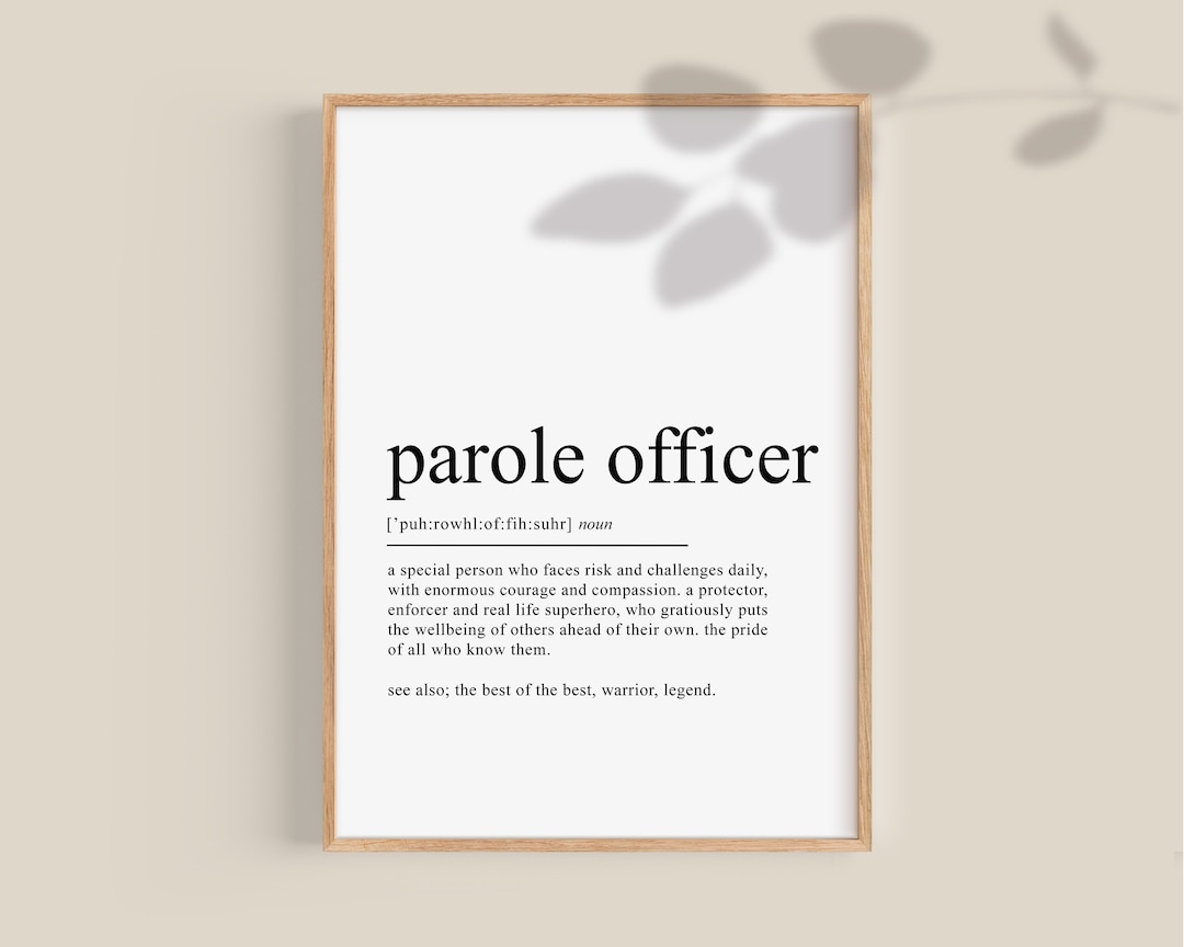 Parole Officer Gifts, Parole Officer Definition Print, Correctional ...
