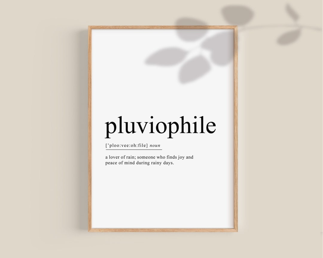 Pluviophile Definition Print, Rain Lover Gift, Love Rain Print ...