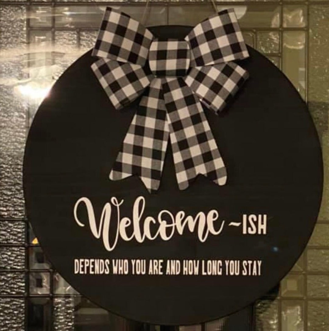 Welcome-ish Wood Round Sign - Etsy