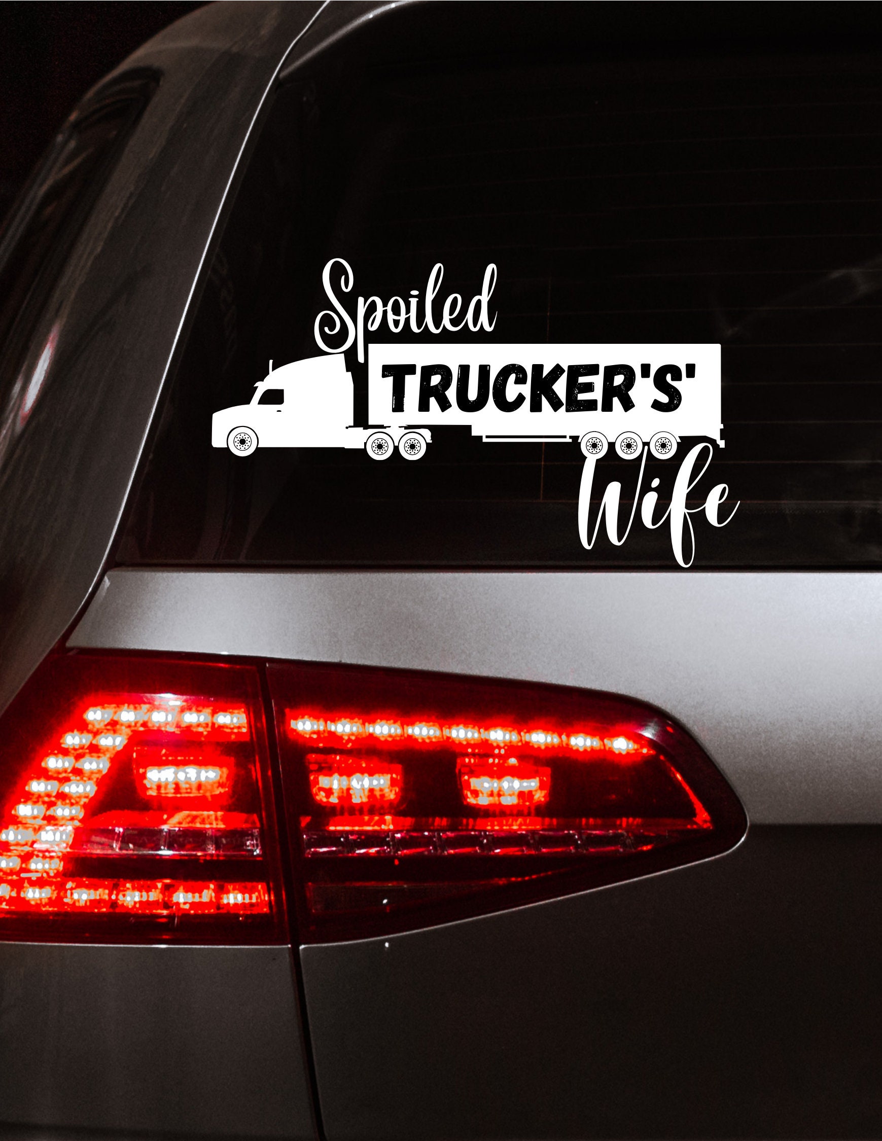 Spoiled Truckers Wife Car Decal Any Color Computer Decal Vinyl Tumbler ...