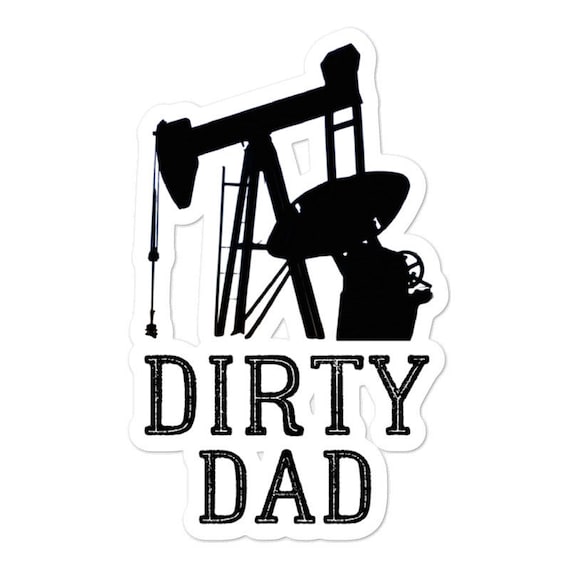 Oil Field Dad Quotes