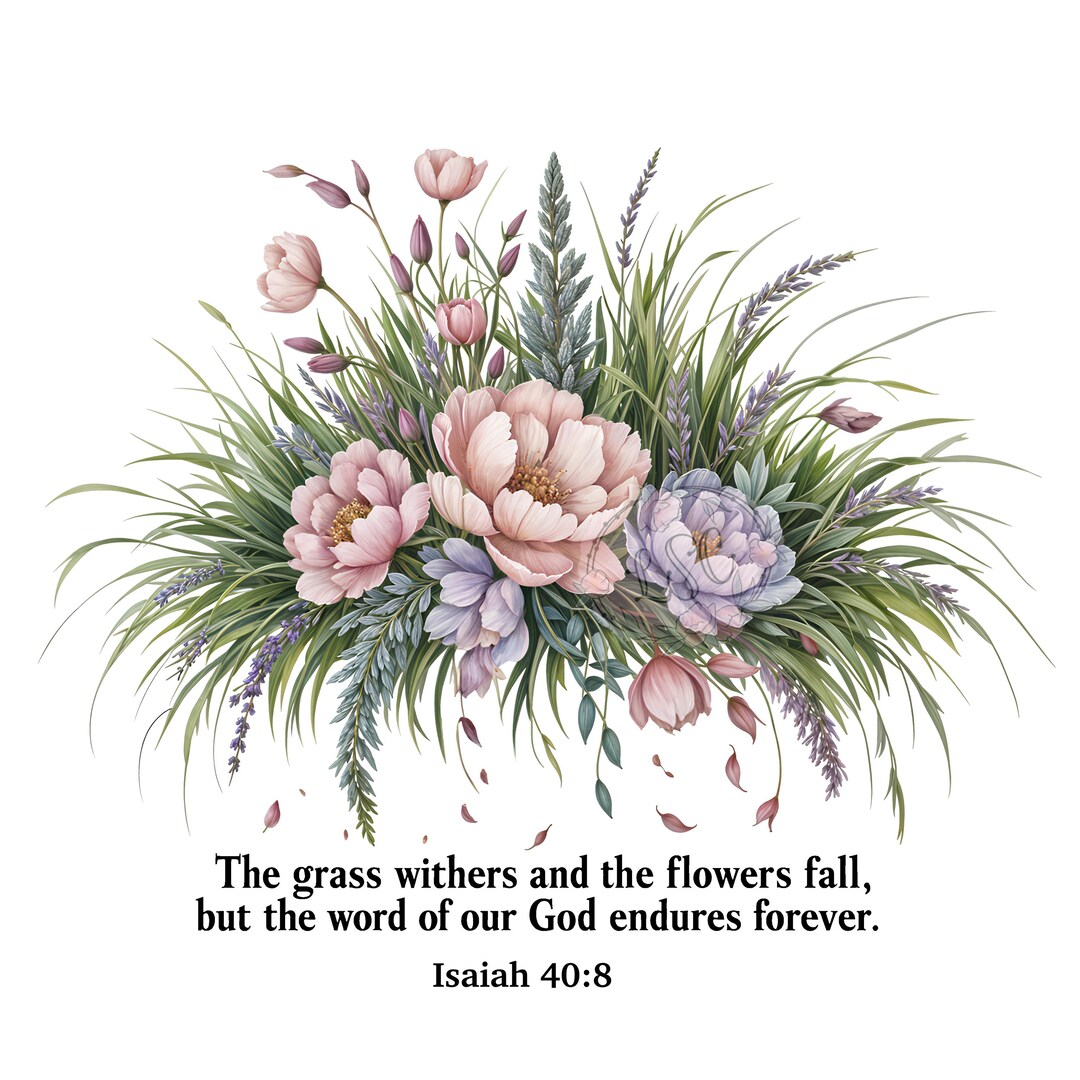Isaiah 40:8 Floral Bible Verse PNG Boho Christian Faith Sublimation ...