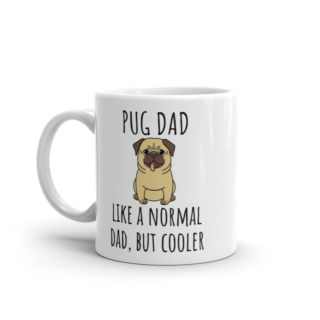 Lustige Mops Dad Tasse 11oz, Geschenk für Mops Papa, Mops Liebhaber ...