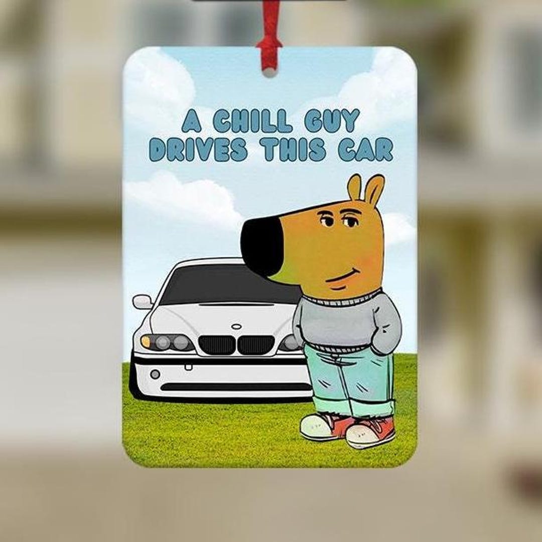 Chill Guy Meme Car Air Freshener, Funny Car Air Freshener, New Driver ...