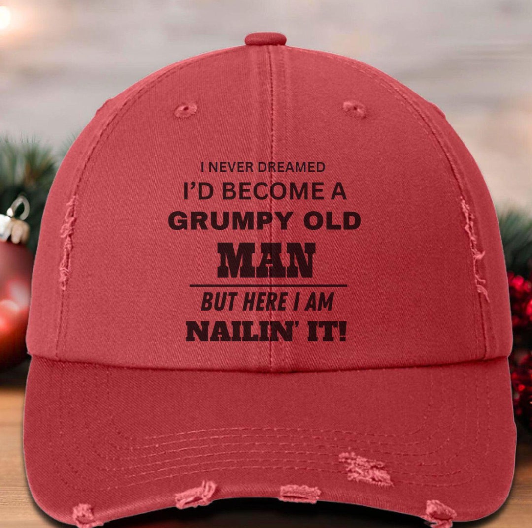 Grumpy Old Man Distressed Baseball Cap, Distressed Baseball Cap for Men ...