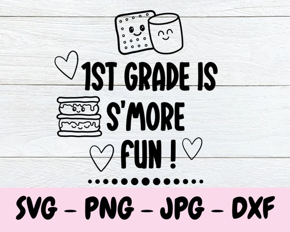 First Grade is Smore Fun Svg First Grade Svg Back to School - Etsy