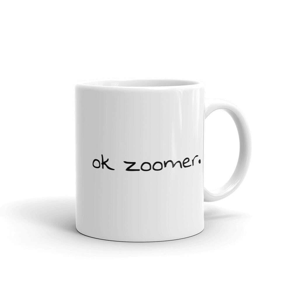Funny Mug | Gen Z | Millennial | Gen X | Boomer | OK Zoomer - Etsy