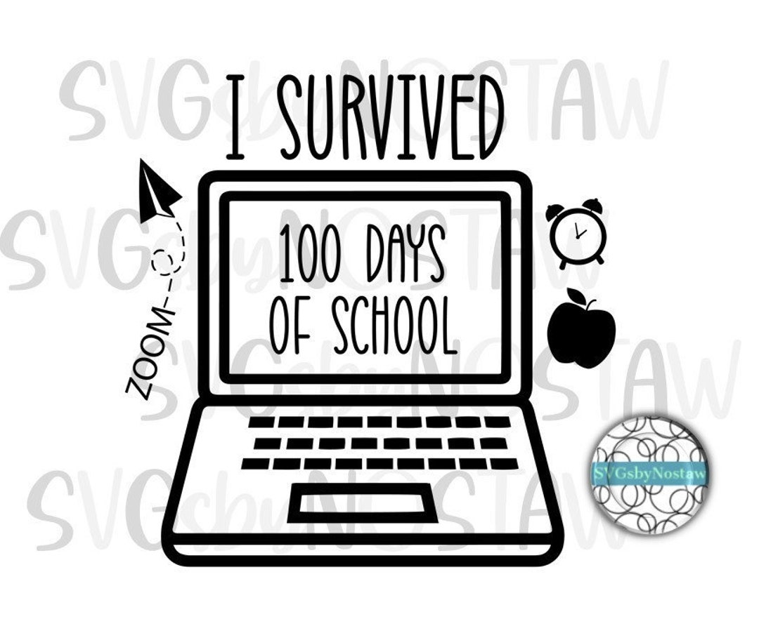 I Survived 100 Days of School Cut File in Svg/png/pdf. 100th Day of ...