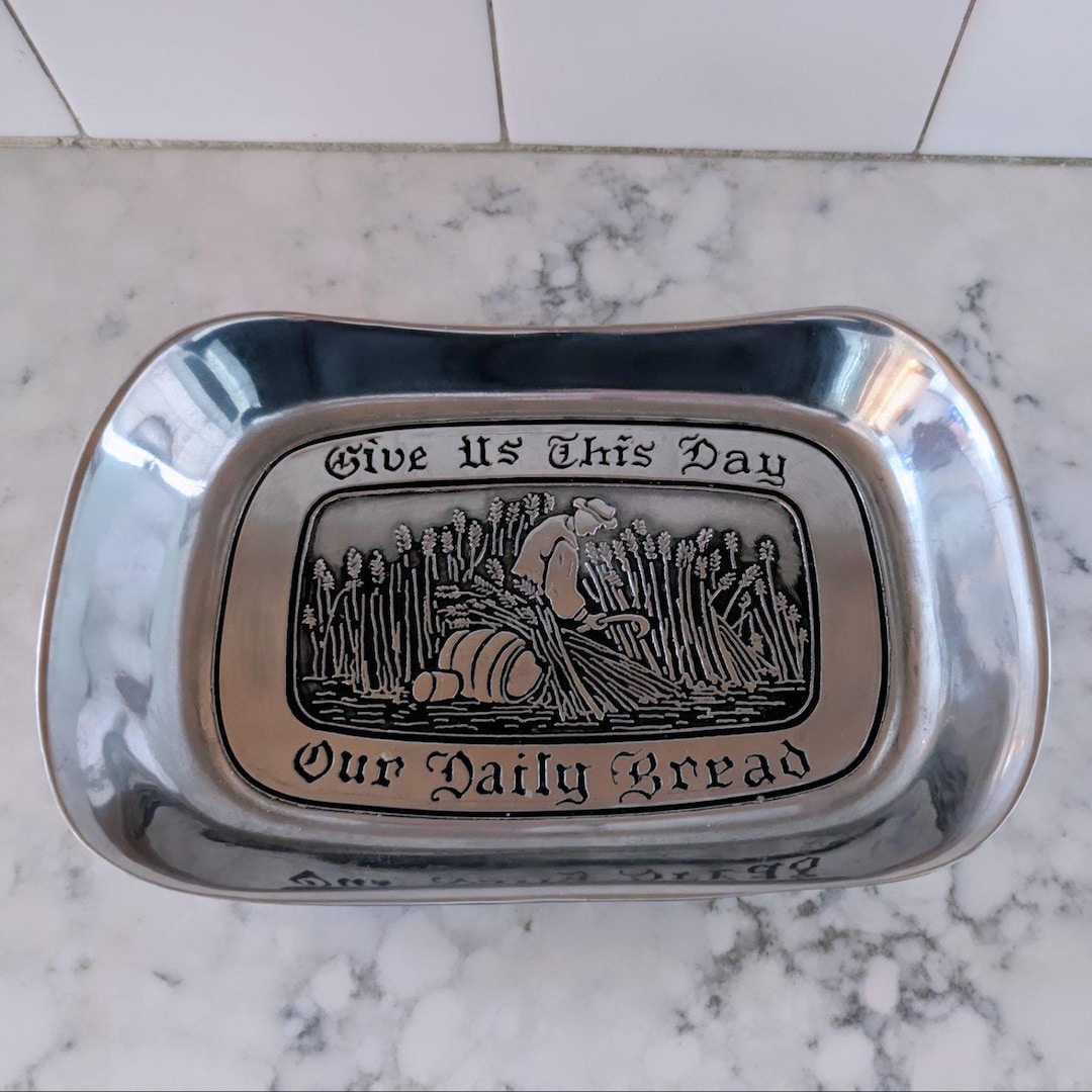 Vintage Pewter Wilton Armetale Give Us This Day Our Daily Bread ...