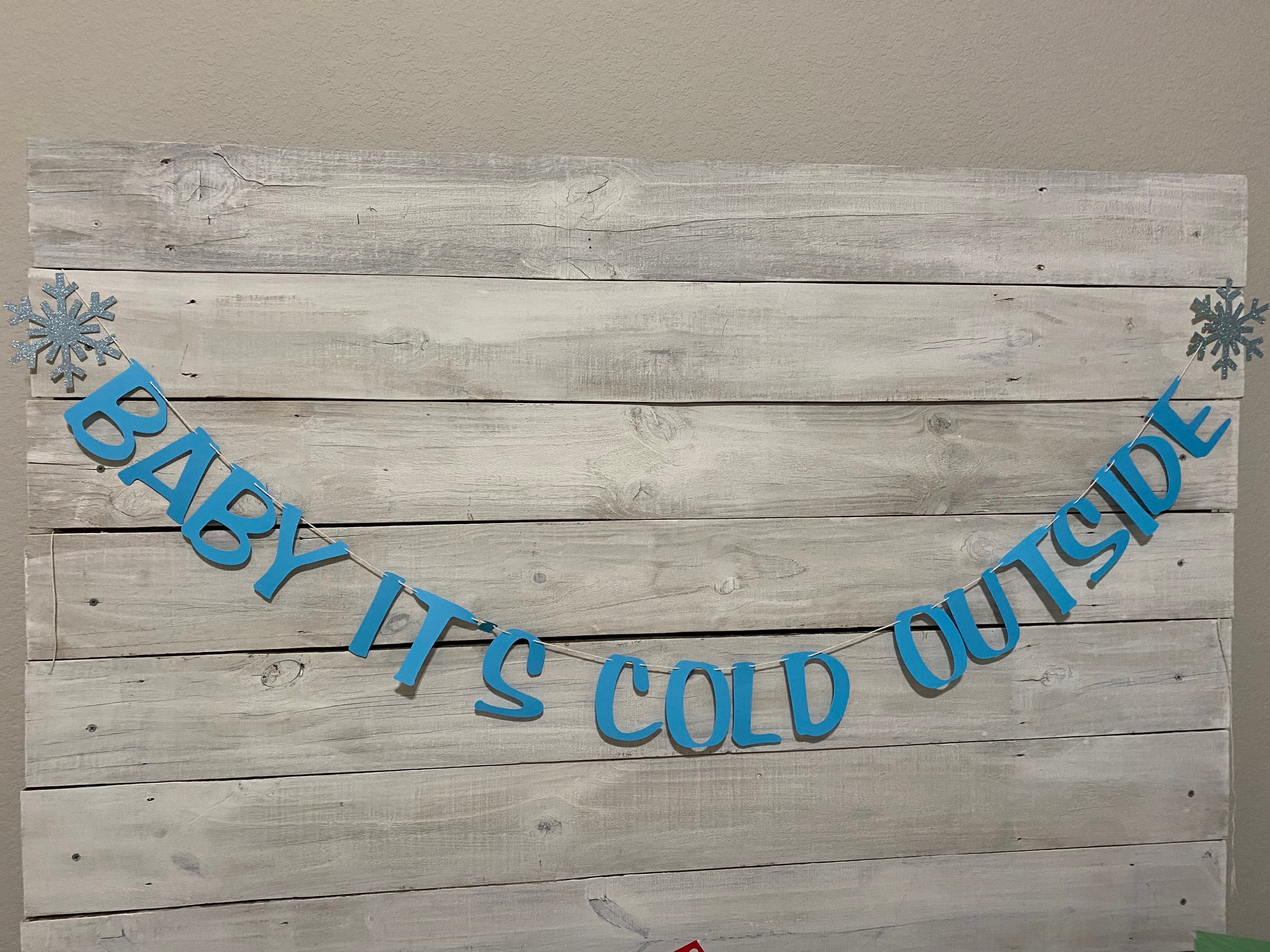 Baby Its Cold Outside Banner Winter Banner Snow Party - Etsy
