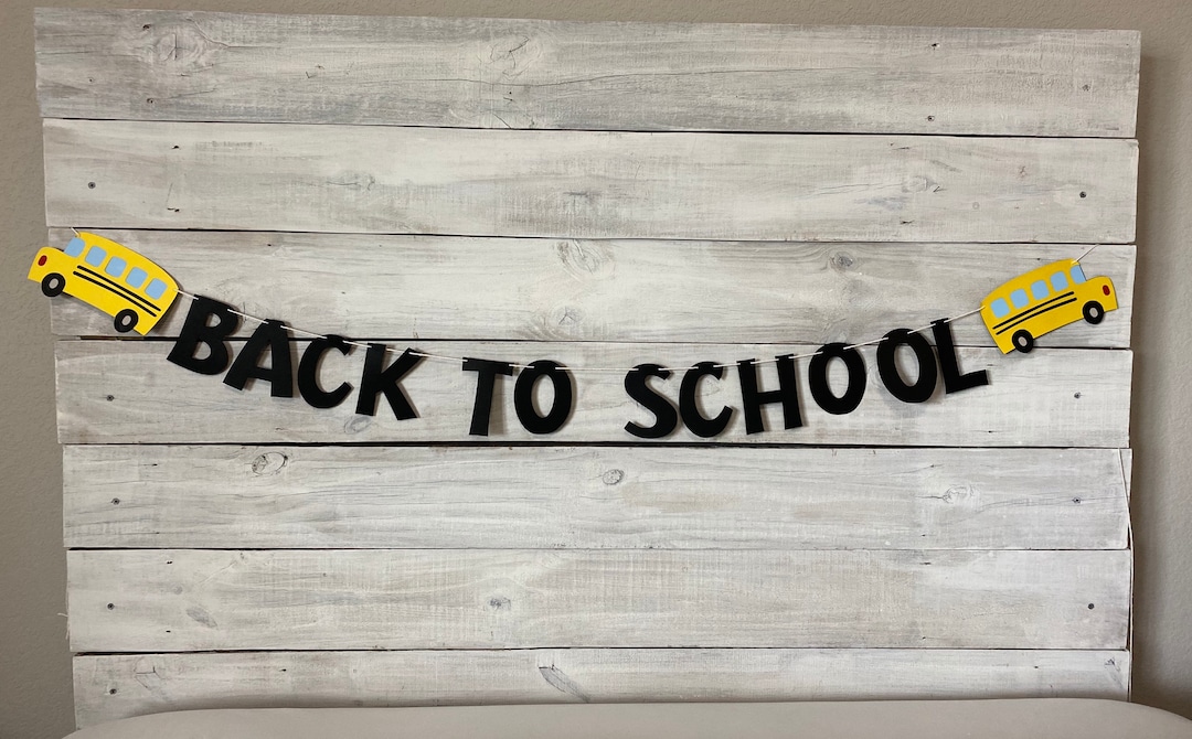 Back to School Banner - School Bus - Teacher Classroom Decor - First ...