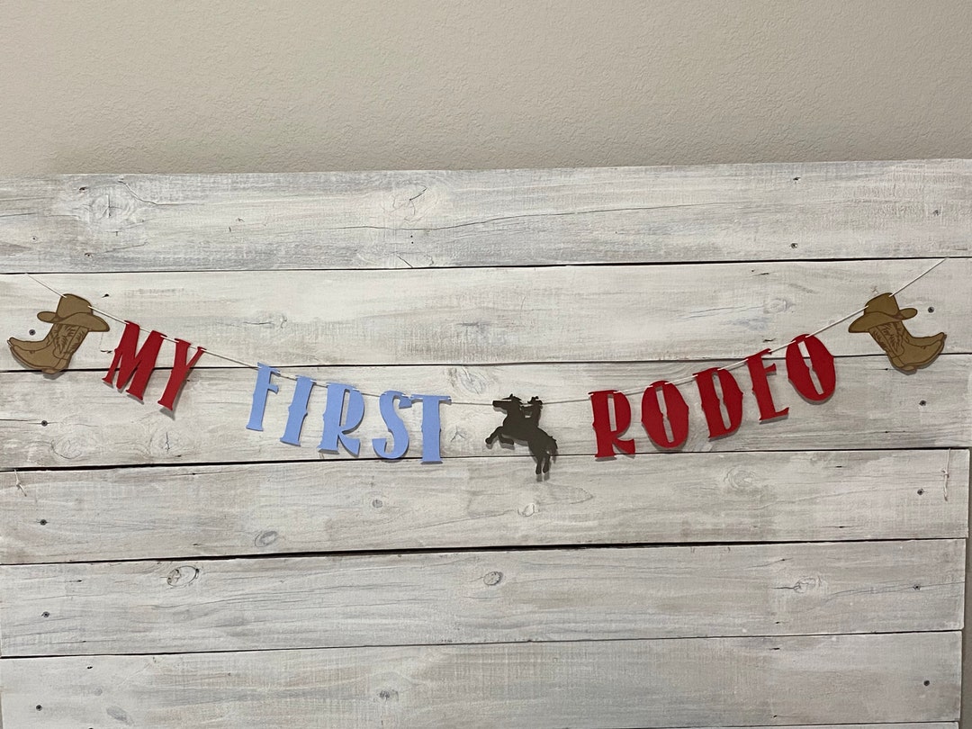 My First Rodeo Banner - Cowboy Birthday Theme - First Birthday Theme ...