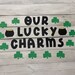 Our Lucky Charms Bulletin Board, Classroom Decor, Shamrock and St ...