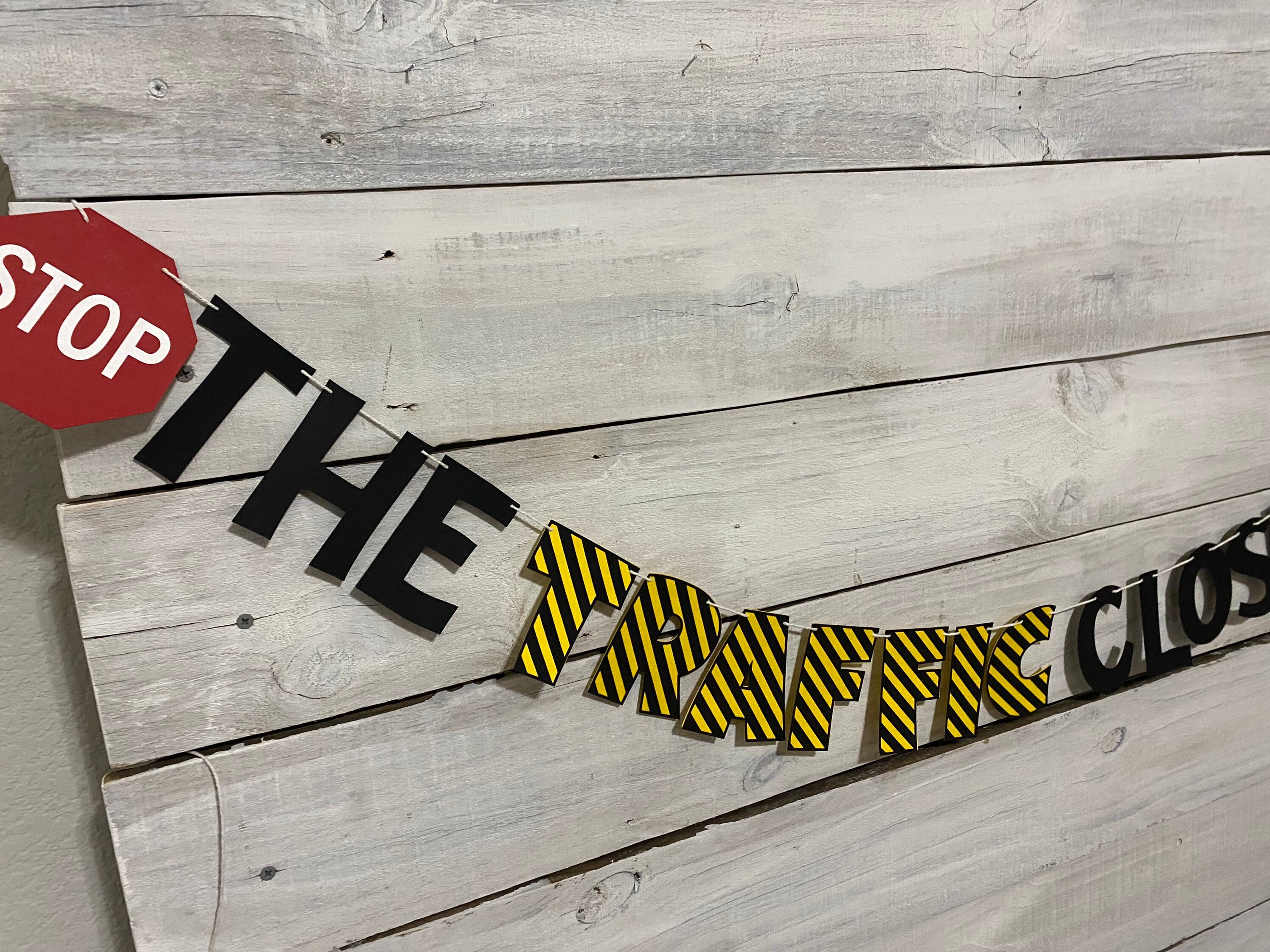 Stop the Traffic Close the Road Banner Construction Birthday - Etsy