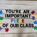 You’re an Important Piece of Our Class** Bulletin Board Decor ...