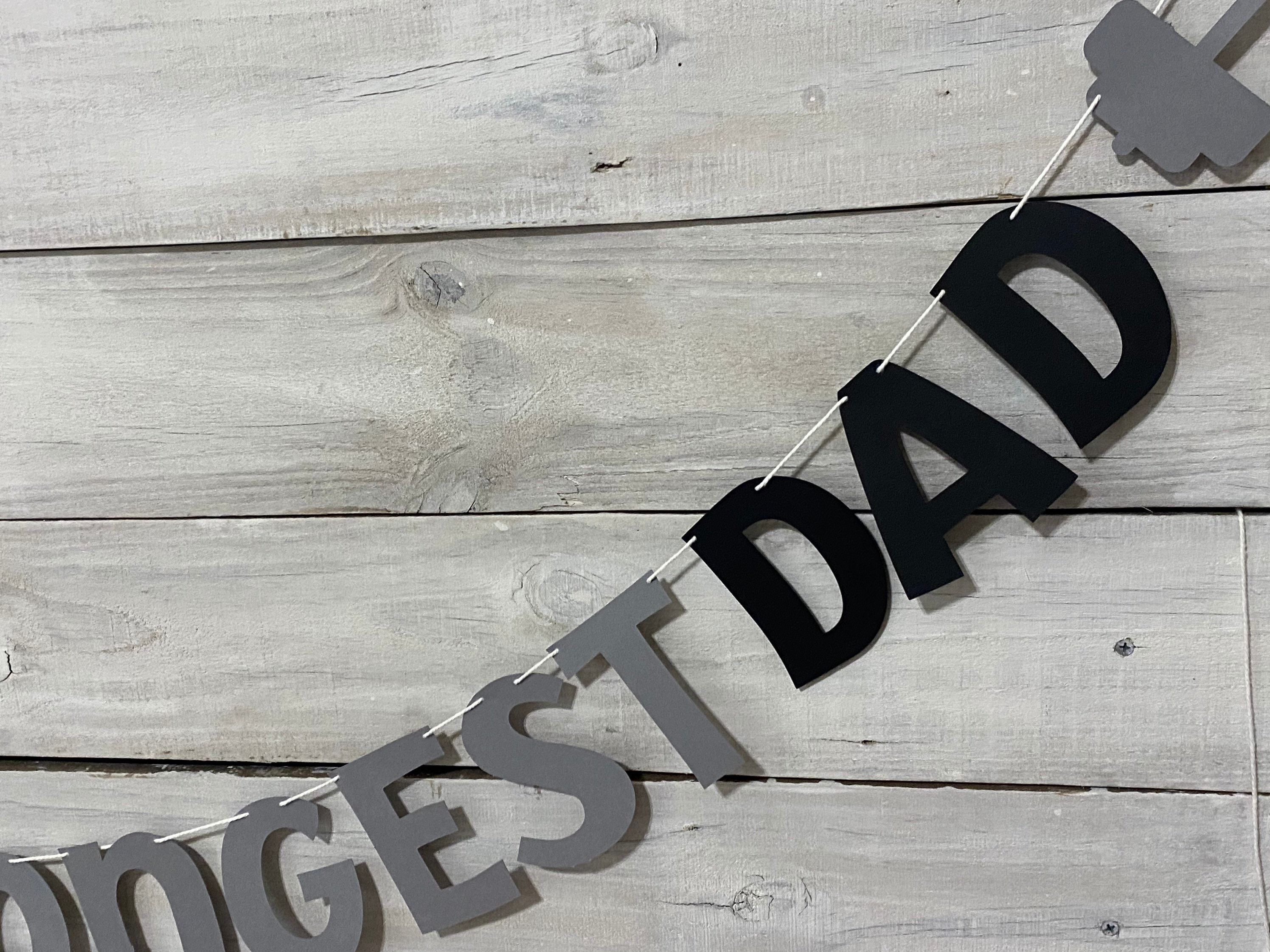 World's Strongest Dad Banner - Father's Day Weightlifting Decoration - Etsy