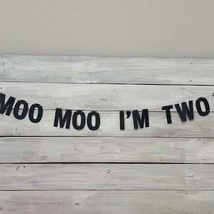 Moo Moo I’m Two Banner - Second Birthday Theme - Farm Birthday - Cow ...