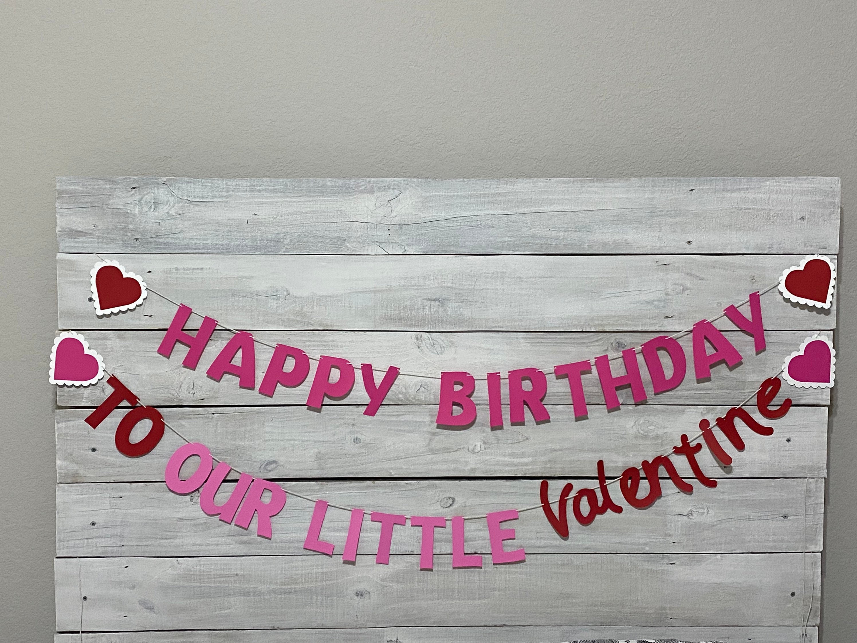 Happy Birthday to Our Little Valentine Banner Our Little | Etsy