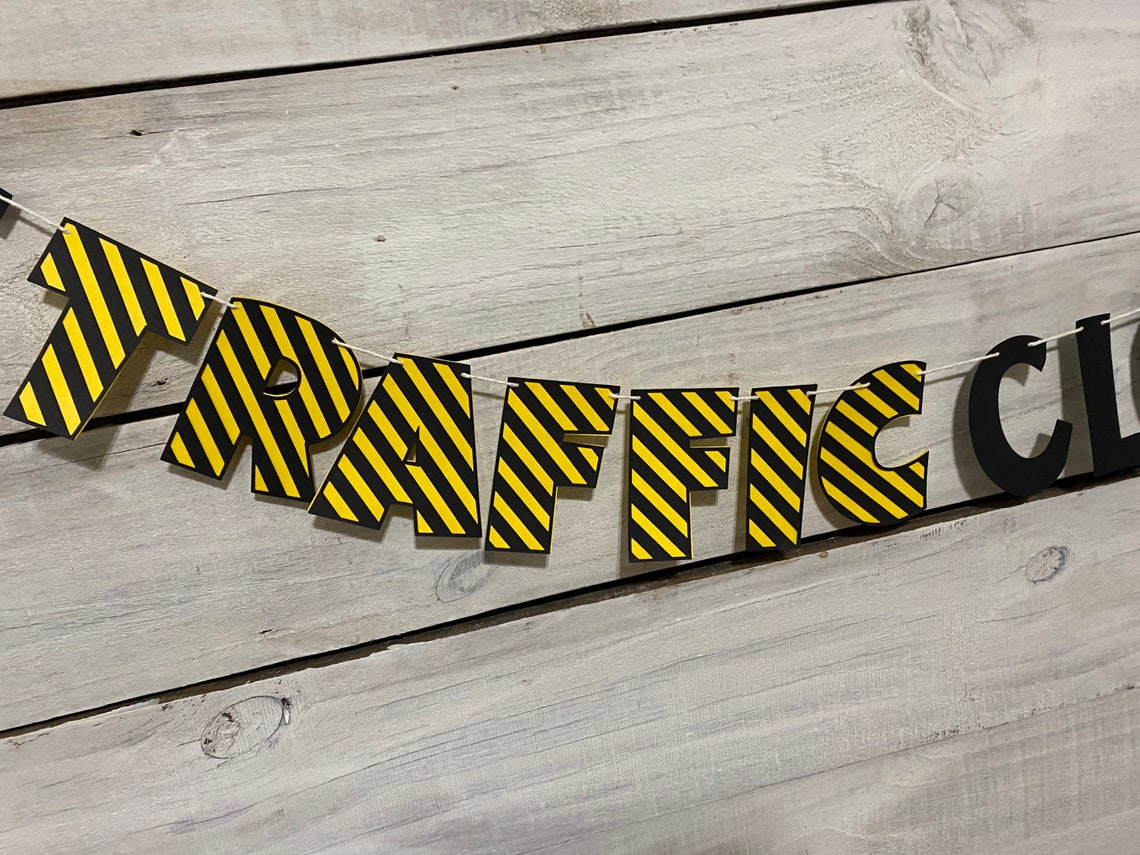 Stop the Traffic Close the Road Banner Construction Birthday | Etsy