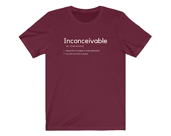 Not What You Think It Means Inconceivable Definition, Inconceivable ...