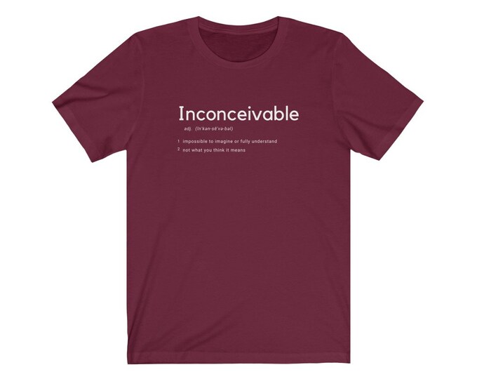 Not What You Think It Means Inconceivable Definition, Inconceivable ...