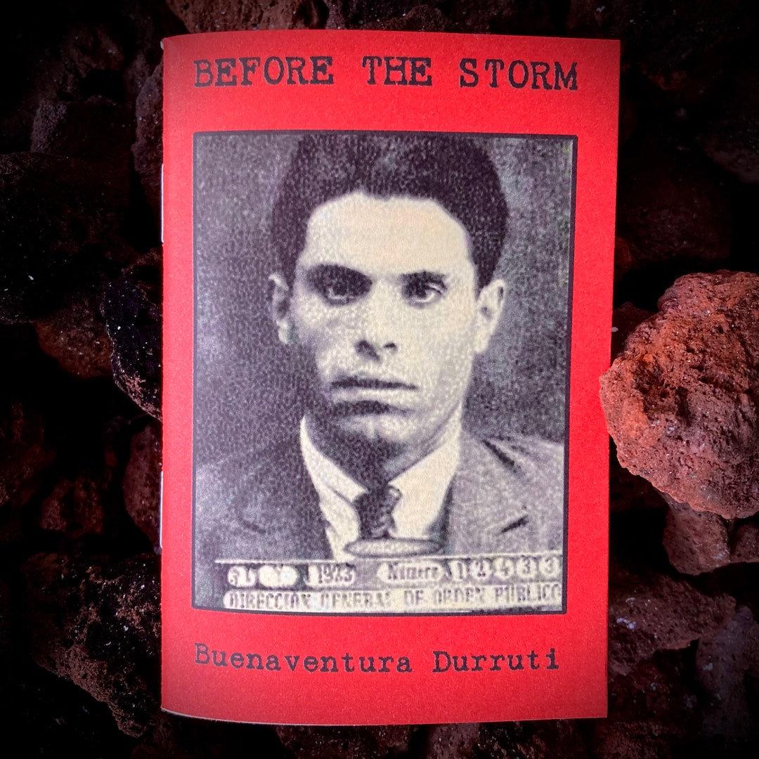 Buenaventura Durruti Before the Storm Pamphlet Reprint Anarchism CNT ...