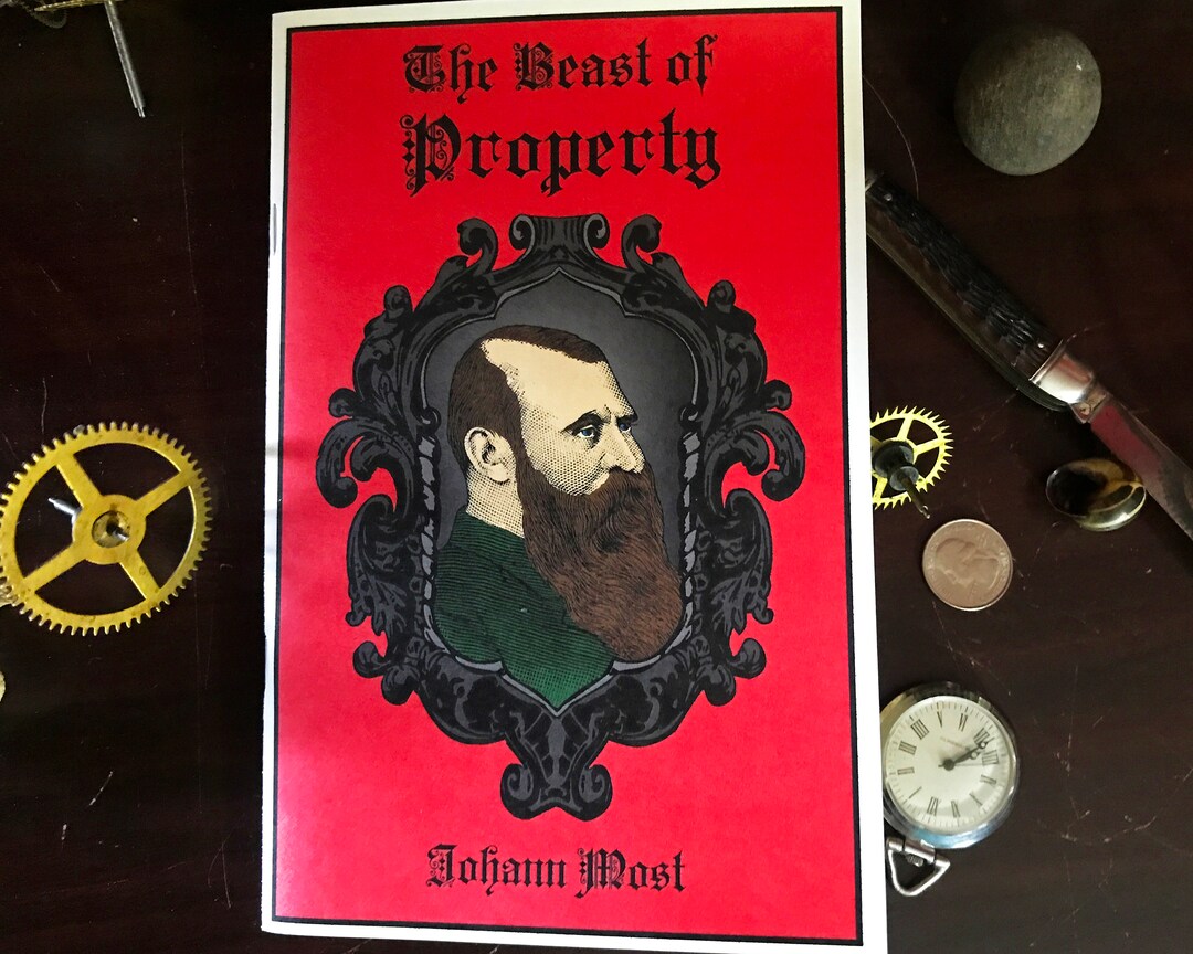 Johann Most Beast of Property Pamphlet Reprint Anarchism Propaganda by ...