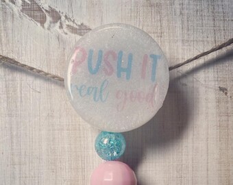 Push It Real Good Badge - Etsy