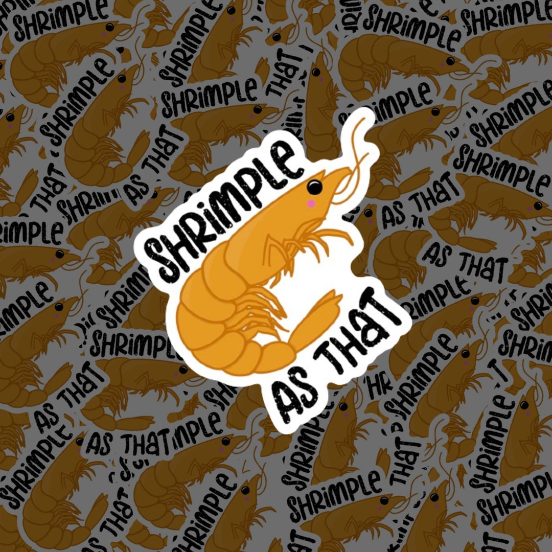 Shrimp Sticker, Shrimple as That Sticker, Shrimp Lover Sticker, Simple ...