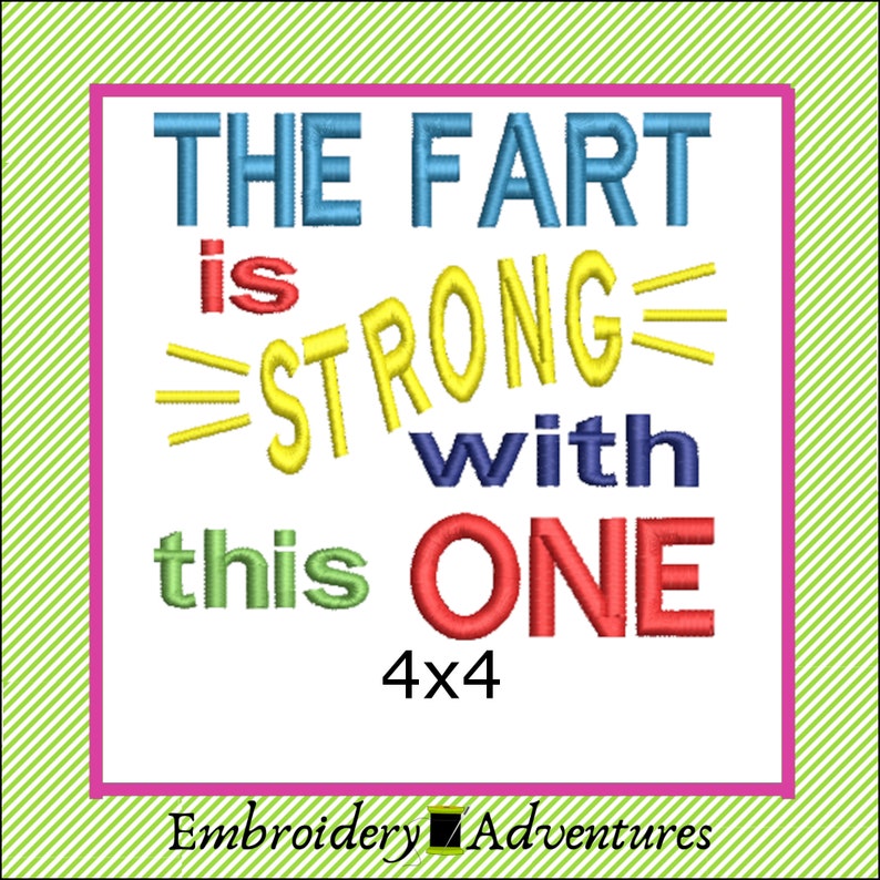 The Fart is Strong With This One 4x4 Embroidery Design for - Etsy