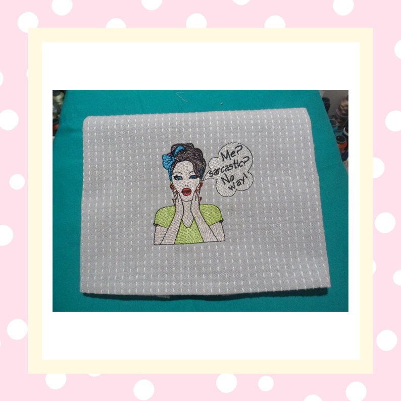 Me Sarcastic? Machine Embroidery Design, Multiple Sizes, 50's Housewife ...