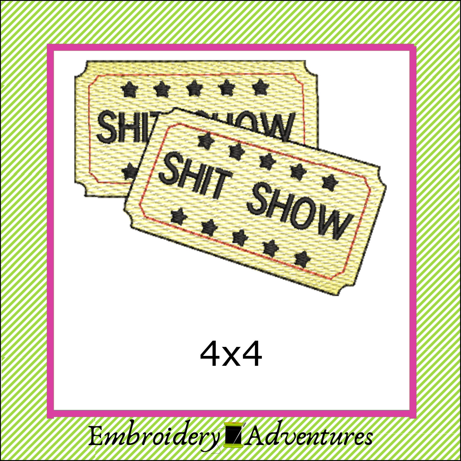 Tickets to the Shit Show 4x4 Embroidery Design - Etsy