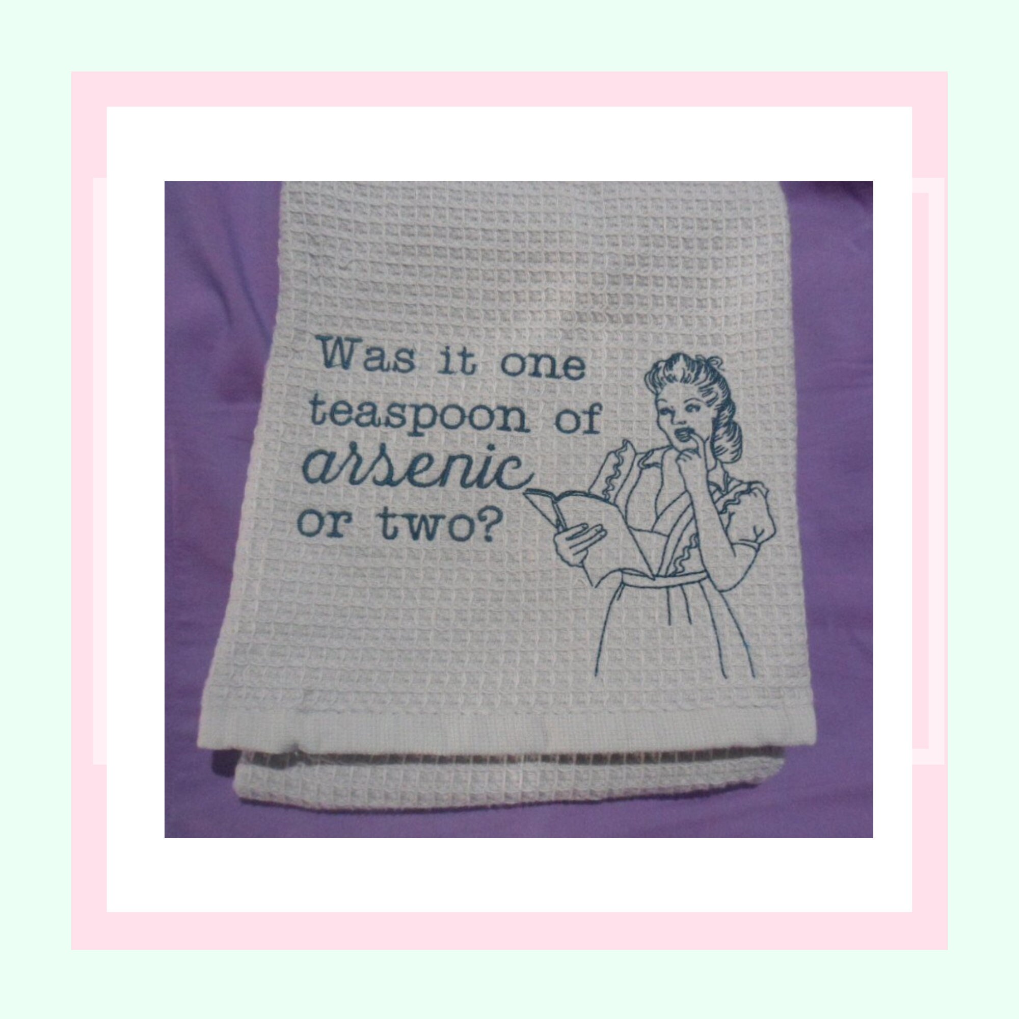 One Teaspoon of Arsenic Snarky Housewife Machine Embroidery Design ...