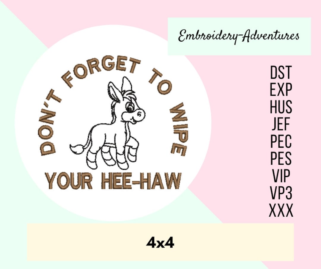 Don't Forget to Wipe Your Hee Haw Donkey Toilet Paper Embroidery Design ...