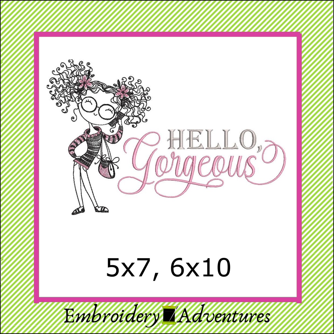 Hello Gorgeous! Machine Embroidery Design. Multiple Sizes, Perfect for ...
