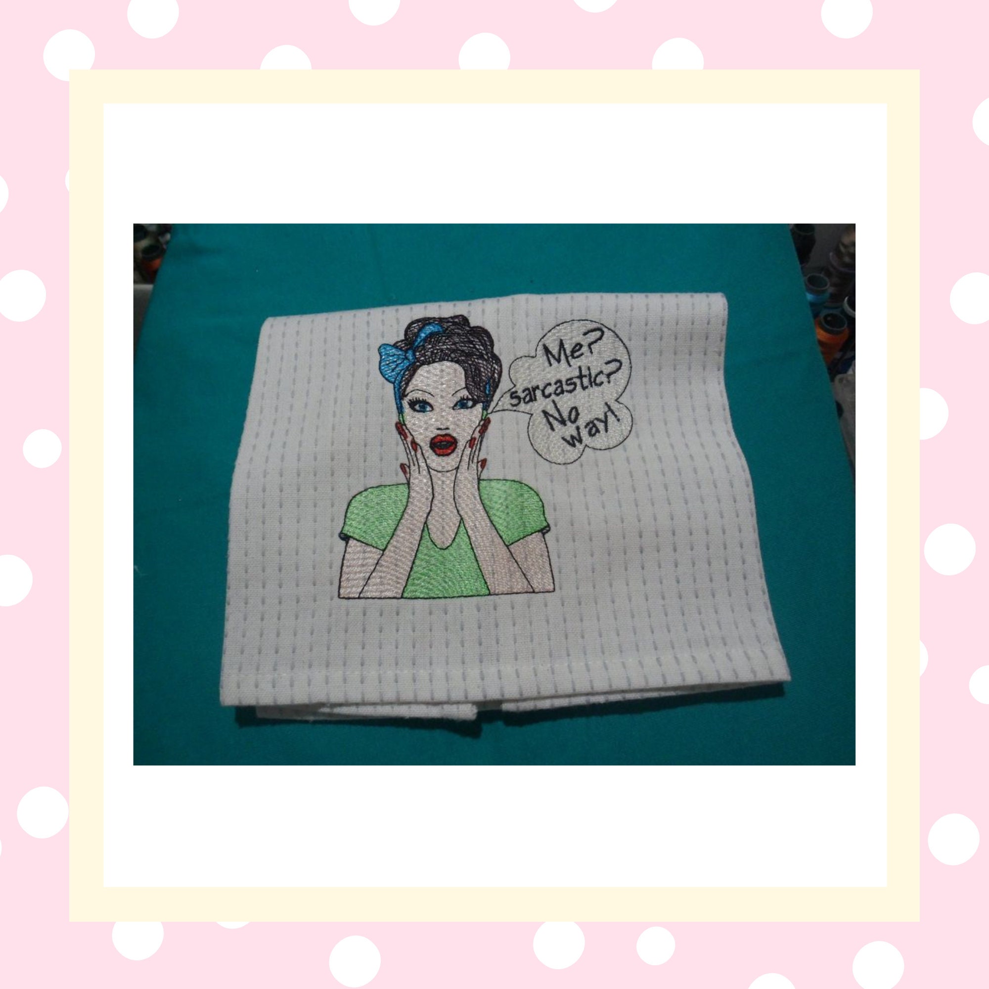 Me Sarcastic? Machine Embroidery Design, Multiple Sizes, 50's Housewife ...