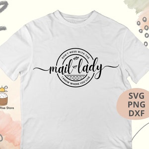 Don't Mess With the Mail Lady Svg, Funny Women Mail Carrier Svg, Postal ...