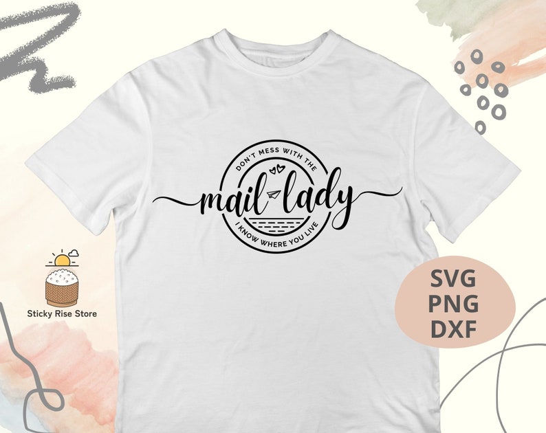 Don't Mess With the Mail Lady Svg, Funny Women Mail Carrier Svg, Postal ...