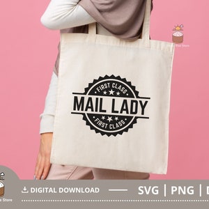 First Class Mail Lady Svg Png Dxf, Funny Women Mail Carrier Svg, Postal ...