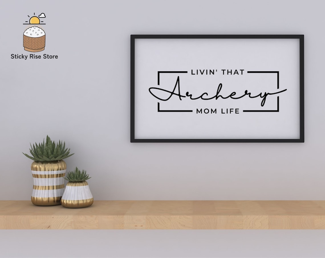Livin That Archery Mom Life Svg Png Archery Mom Svg Archery | Etsy